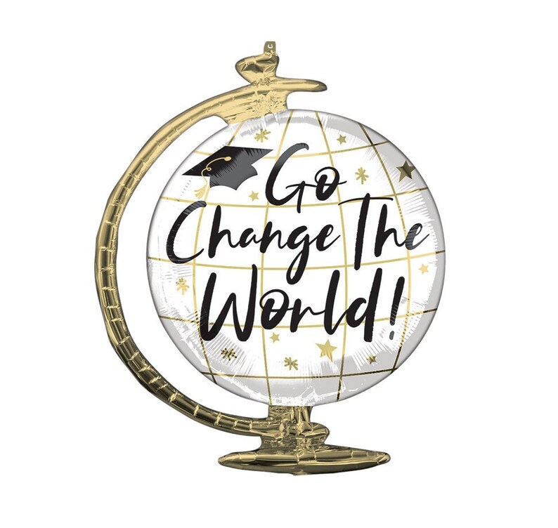 Go Change the World Globe Graduation Balloon Grad Party - Etsy