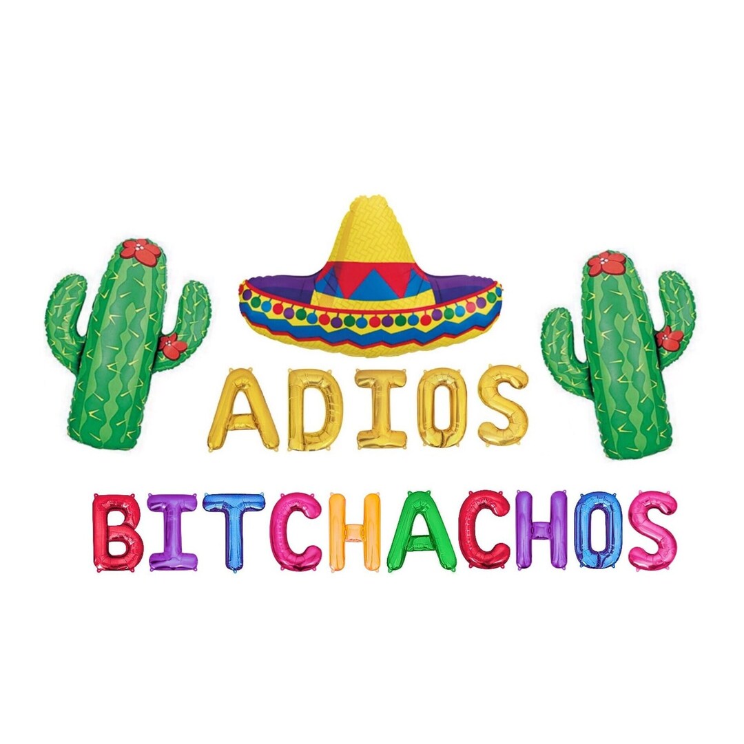Adios Bitchachos Balloon Banner Fiesta Decor Fiesta Bachelorette ...
