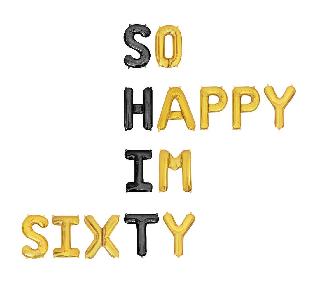 So Happy I'm Sixty Balloon Banner 60th Birthday Balloons 60th Birthday ...