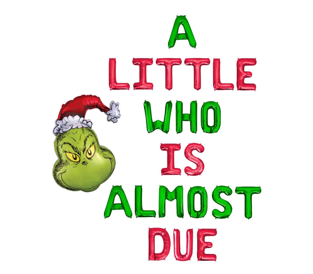 A Little Who is Almost Due Letter Balloon Kit Christmas Baby Shower ...