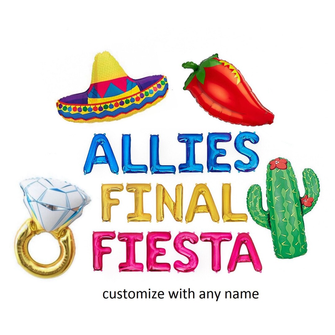 Final Fiesta Balloons Final Fiesta Bachelorette Party Decor ...