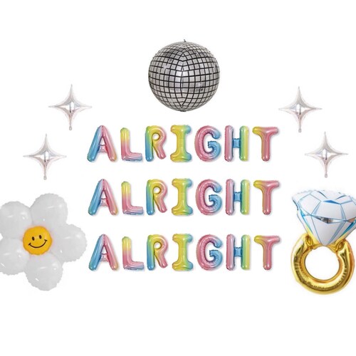 Alright Alright Alright Balloon Banner Dazed and Engaged - Etsy
