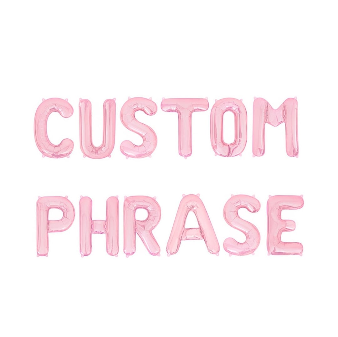 Custom Balloon Letters Balloon Phrase Baby Pink Letter Balloons Custom ...