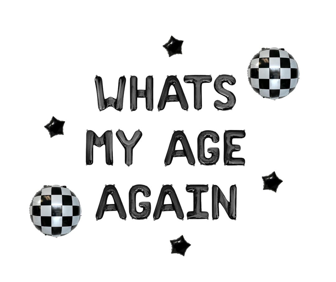 What's My Age Again Letter Balloon Kit Elder Emo Pop Punk Birthday ...