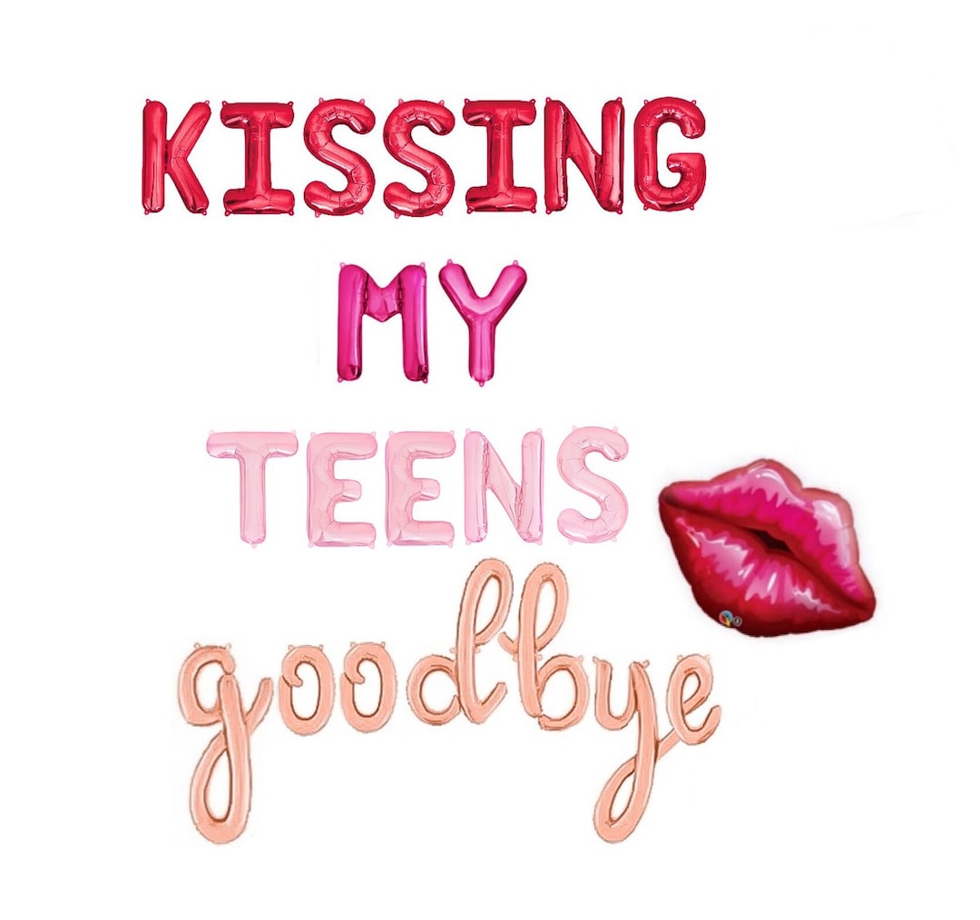 Kissing My Teens Goodbye Balloon Banner Birthday Party Balloons 20th ...