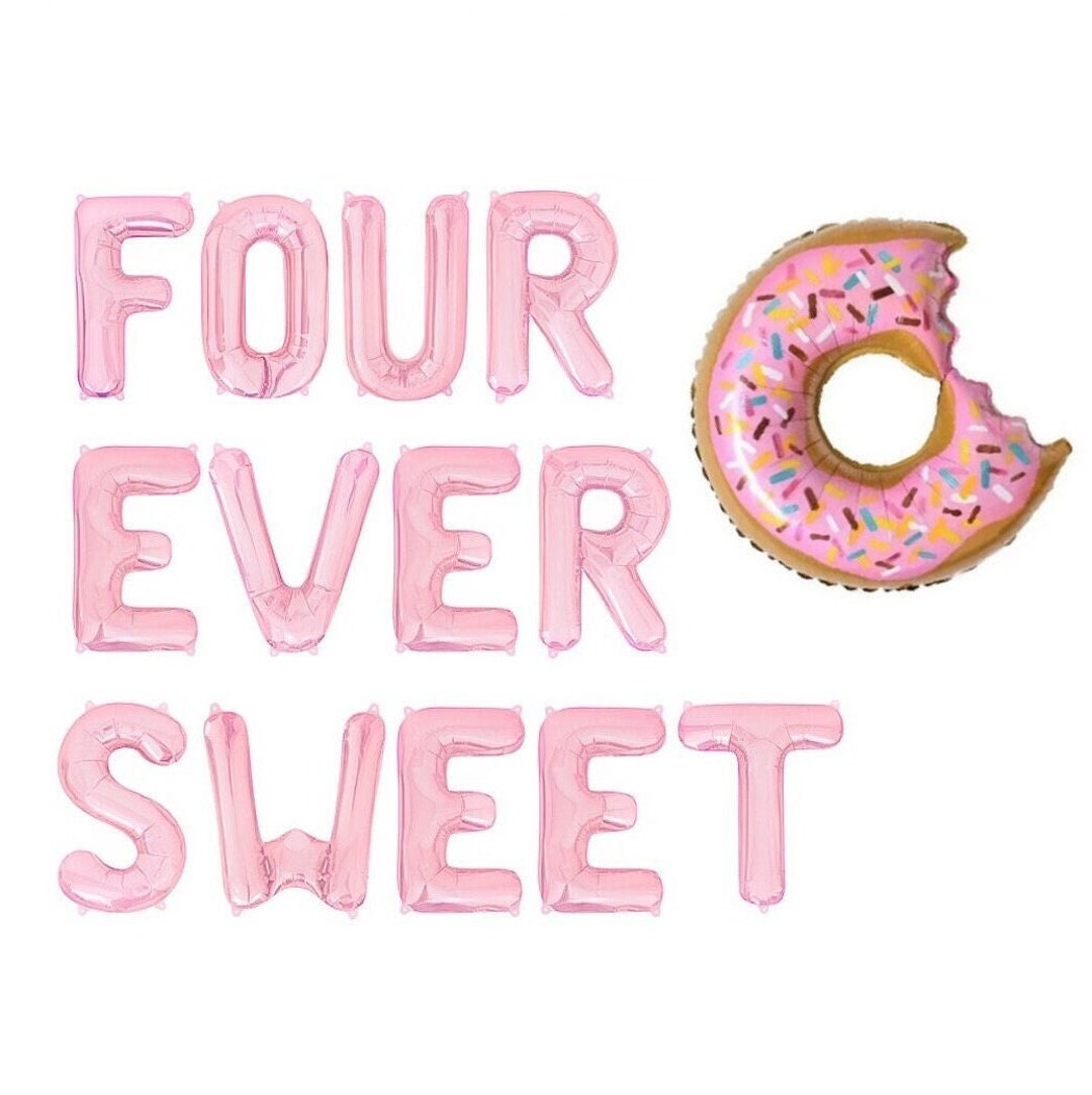 Four Ever Sweet Balloons Donut Birthday Decor 4th Birthday Party Donut ...