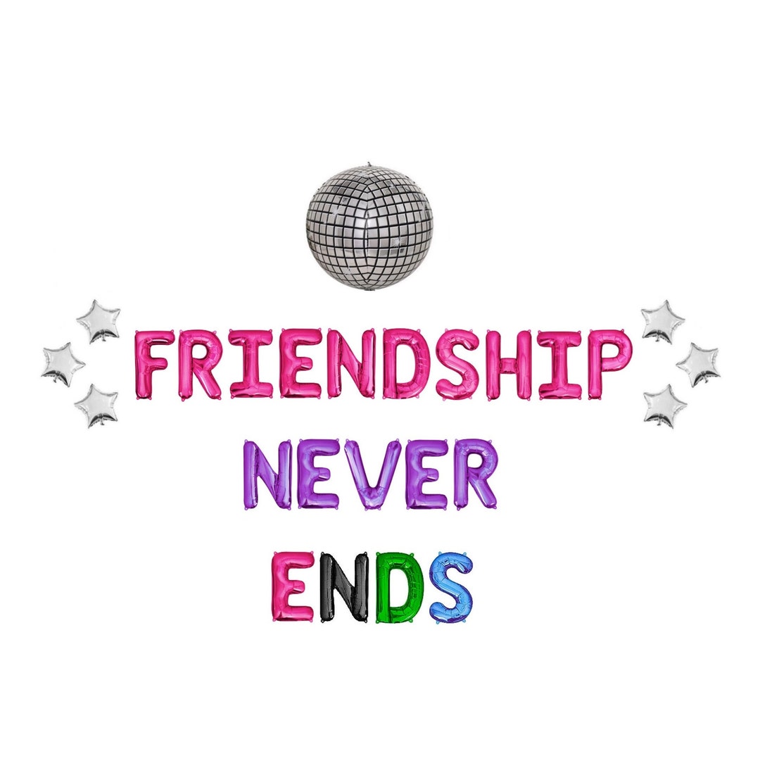 Friendship Never Ends Letter Balloon Kit Bachelorette Party Decorations ...