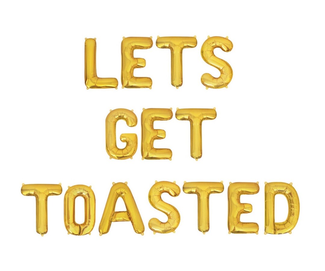 Lets Get Toasted Balloon Banner Bachelorette Party Decor - Etsy