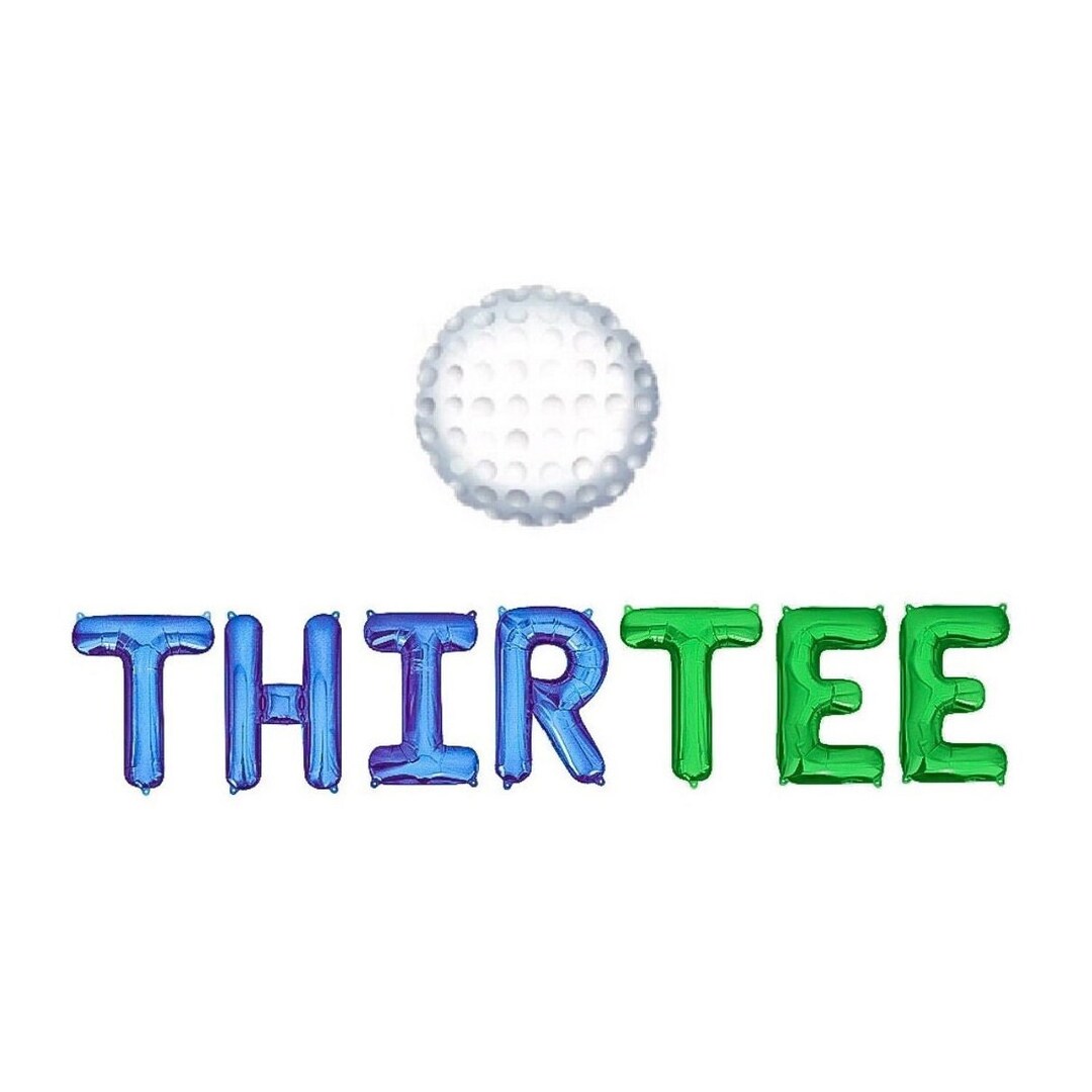 Thirtee Balloon Banner Golfing 30th Birthday Party Golf Themed Thirty ...