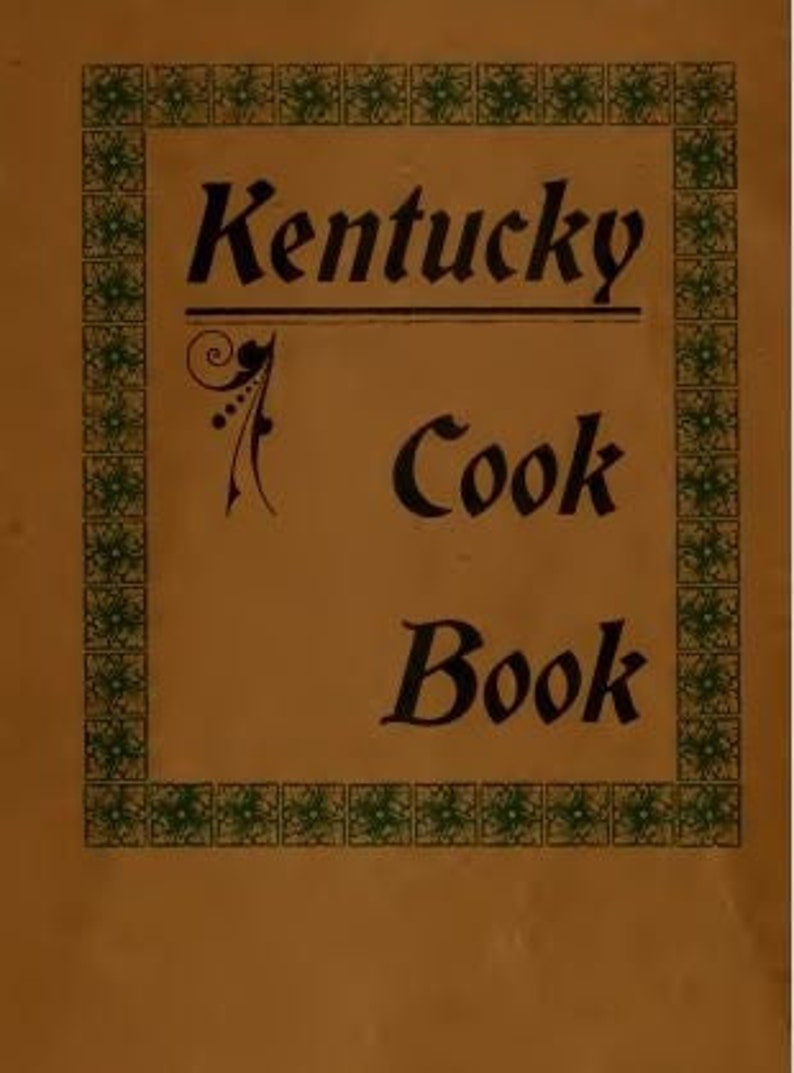 Antique Ebook Cookbook - 'kentucky Cookbook, Easy and Simple for Any ...