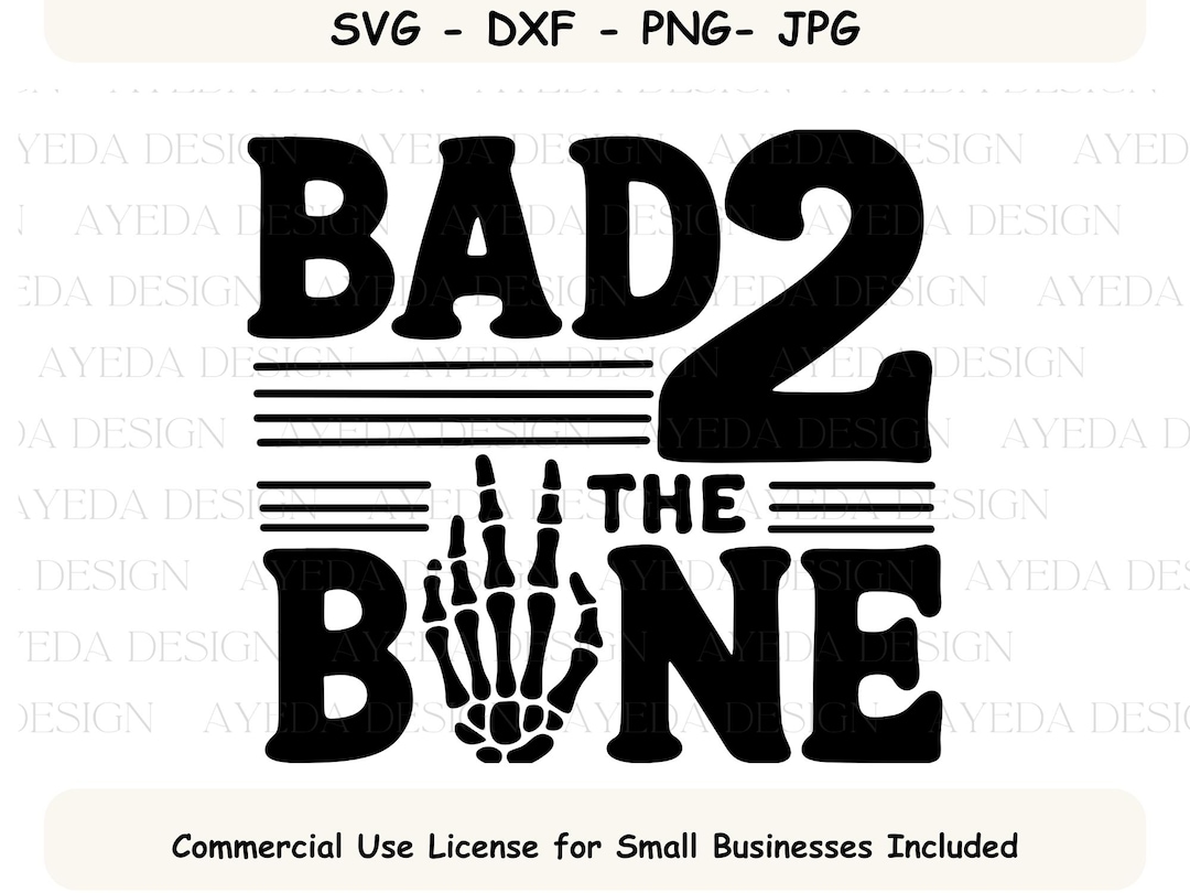 Bad Two the Bone Svg, Second Birthday Bad the Bone Shirt Svg , Hand ...