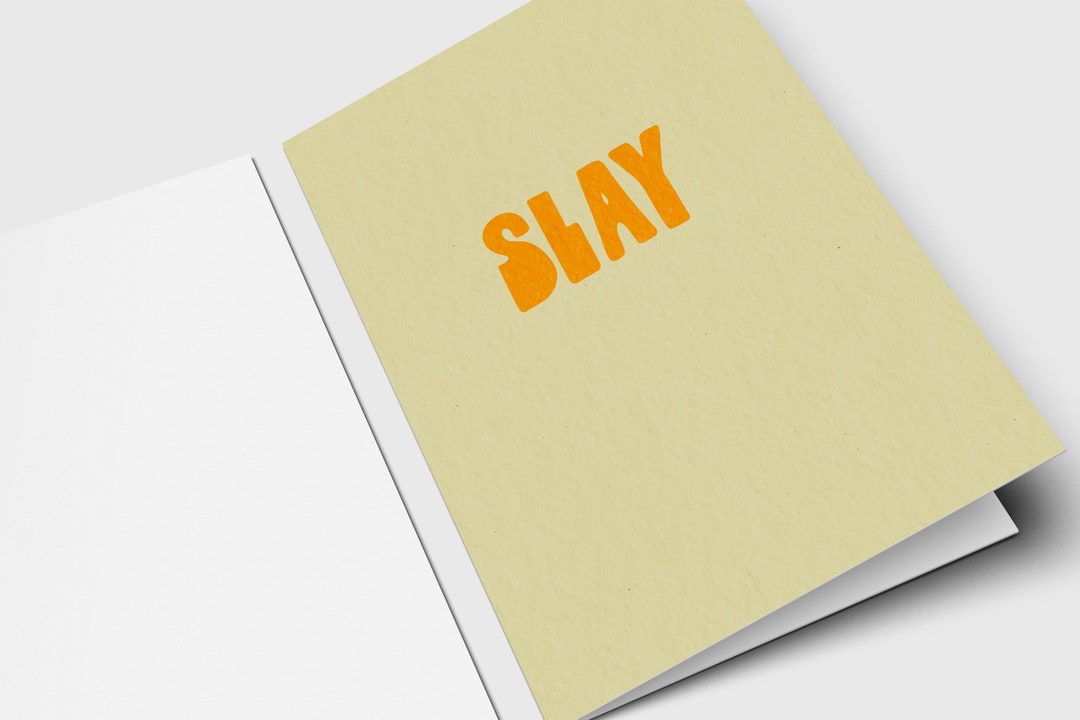 Slay Greeting Card - Congrats - Birthday - Proud of You - Celebrate ...