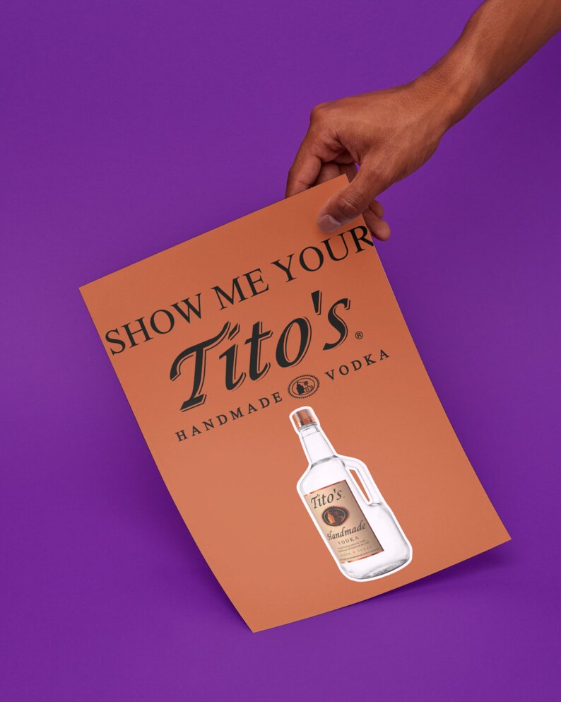 Show Me Your Titos Funny Digital Poster for Print TITOS - Etsy