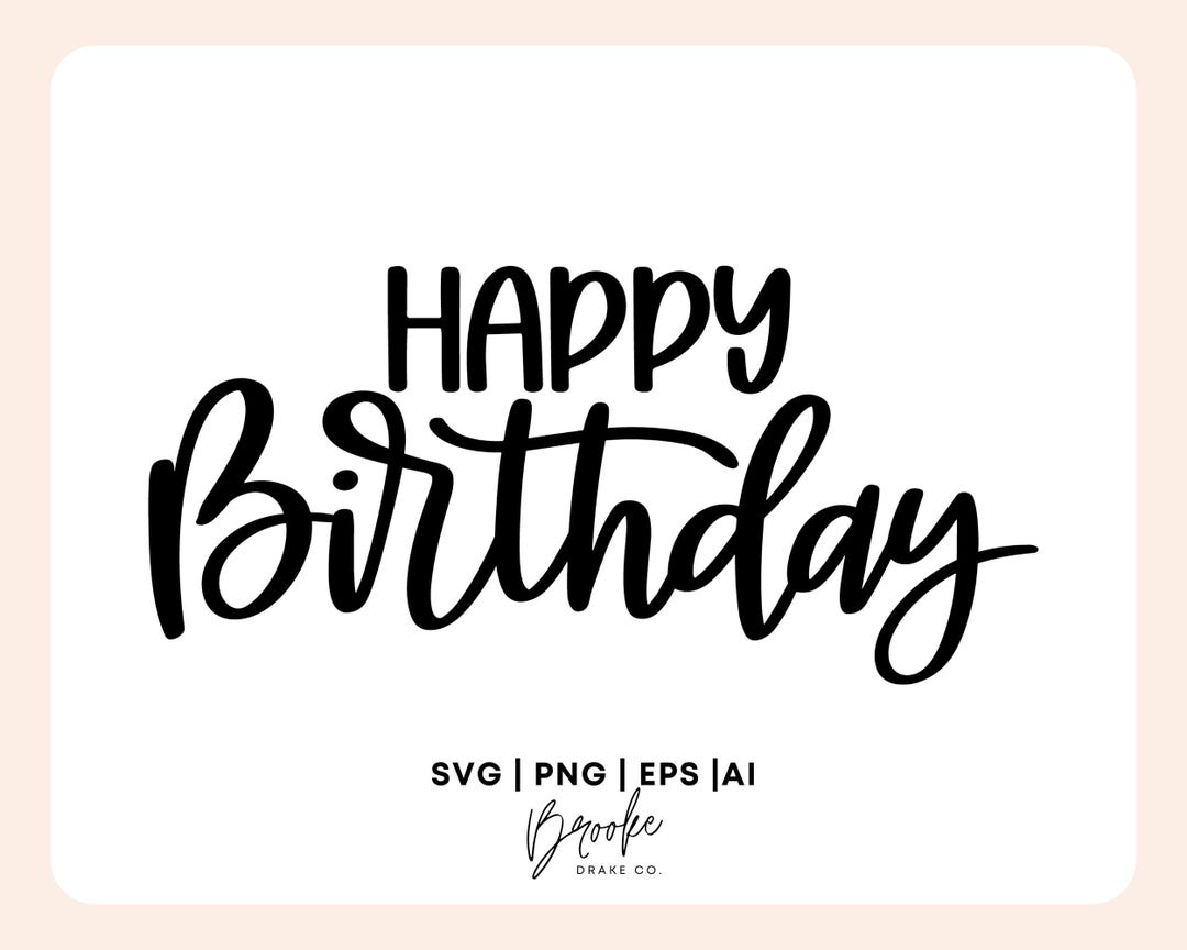 Happy Birthday Hand-lettered SVG: Cricut Cut File (digital Download) - Etsy