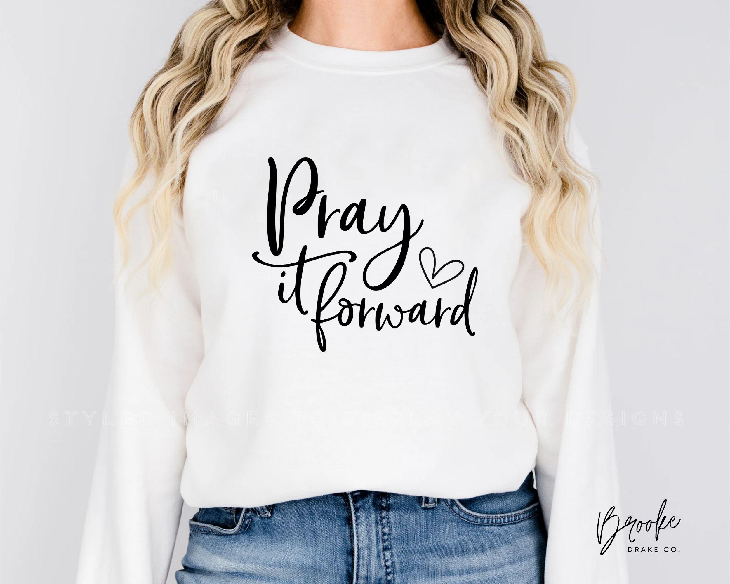 Pray It Forward SVG: Christian Faith Cut File (digital Download) - Etsy