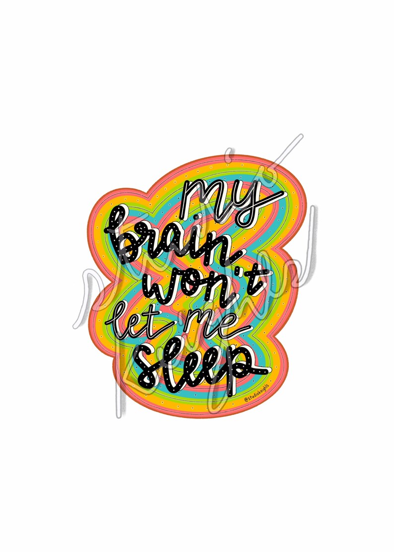 Quote “my Brain Won’t Let Me Sleep” Sticker | Vinyl Sticker | Quote ...