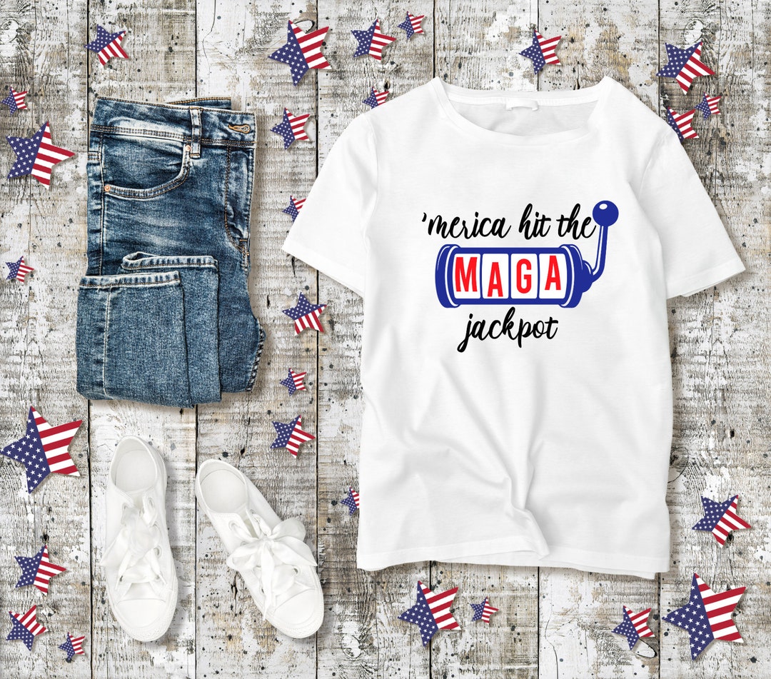 Merica' Hit the MAGA Jackpot T-shirt - Etsy