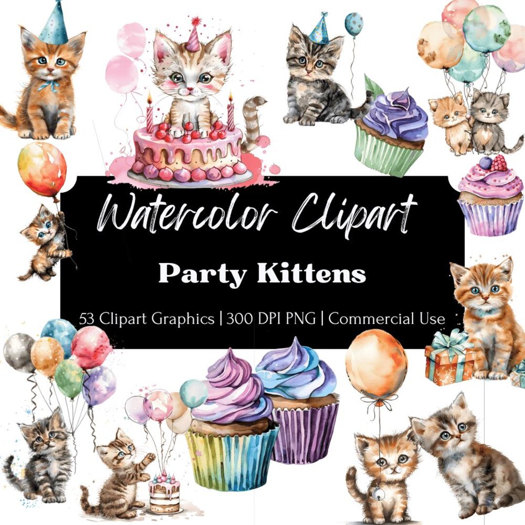 Watercolor Party Kitten Clipart Set – 53 PNG Graphics, Birthday Cats ...