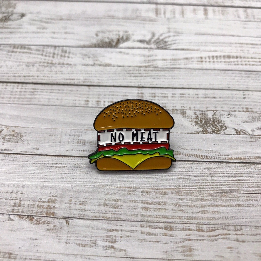 Vegeterian/vegan no Meat Burger Enamel Pin. Lapel Pin. Funny Food Pin ...