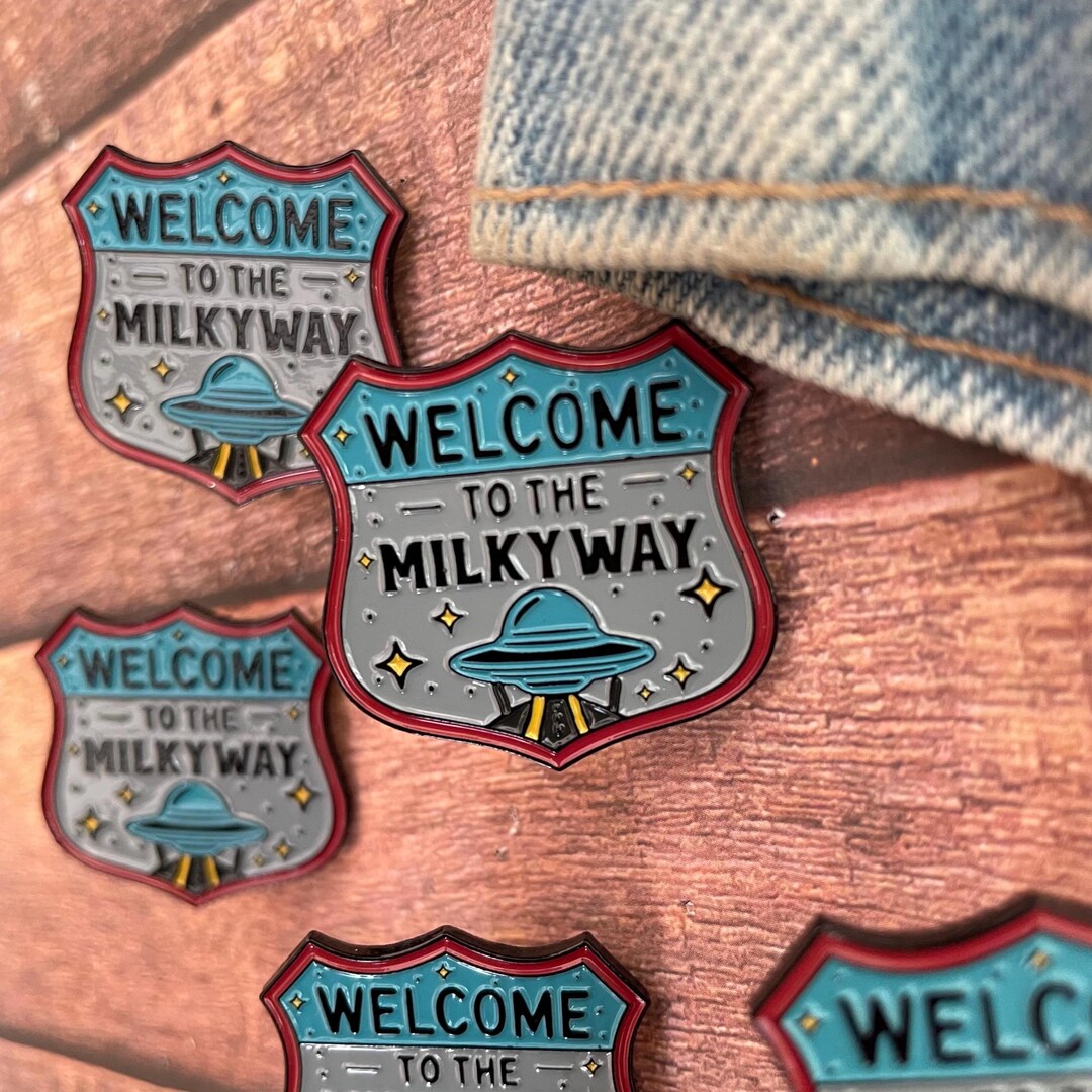 Welcome to the Milky Way Sign Enamel Pin, Space Lover | Lapel Pin ...
