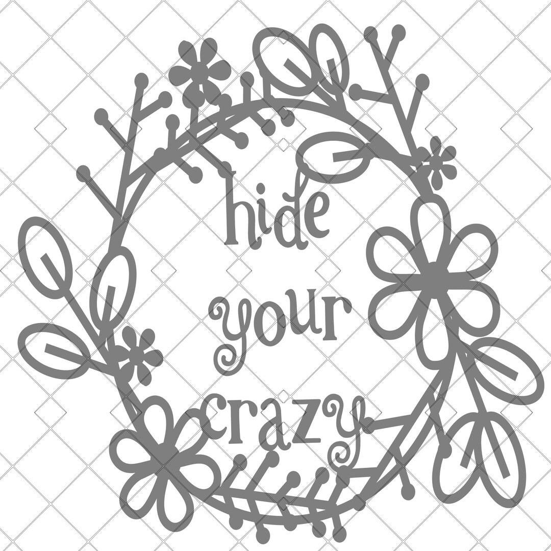 Hide Your Crazy Miranda Lambert SVG Cut File Instant Download - Etsy
