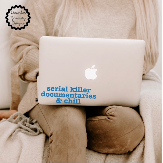 Serial Killers Decal Serial Killer Documentaries and Chill - Etsy