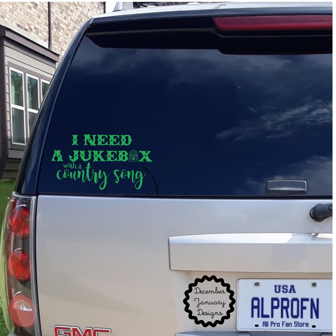 90s Country Music Decal, I Need a Jukebox With a Country Song Sticker ...