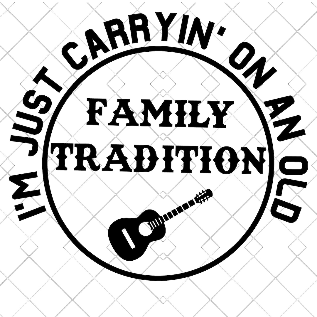 Family Tradition Hank Williams Jr. SVG Cut File Instant Download - Etsy