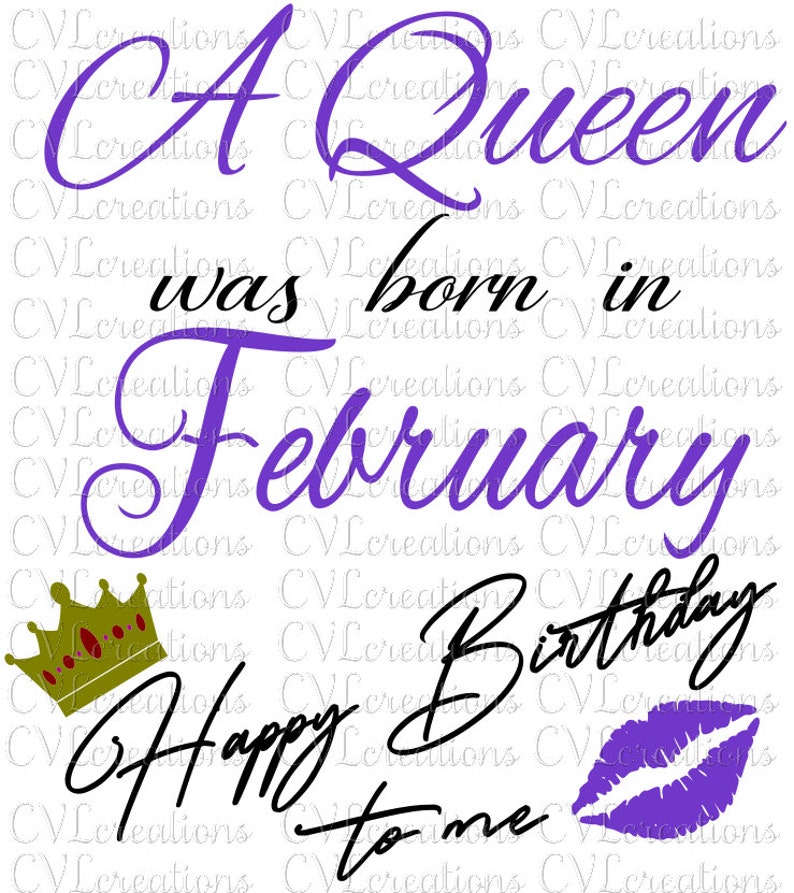 A Queen Was Born in February Happy Birthday to Me Digital File SVG PNG ...