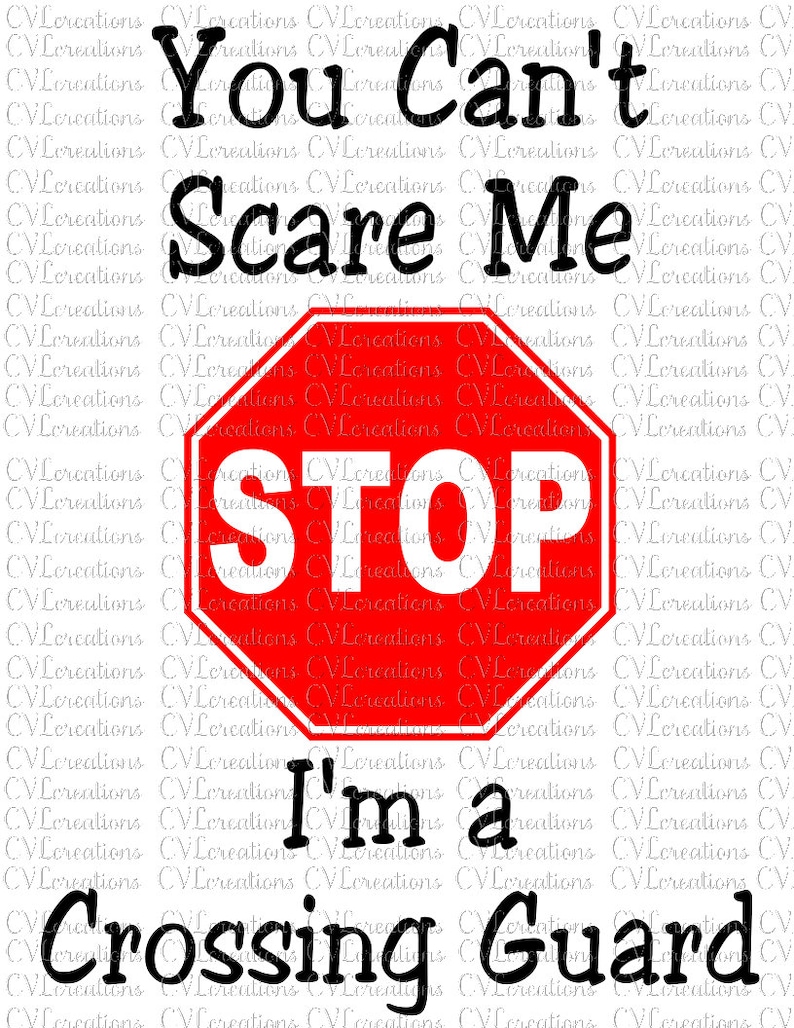 You Don't Scare Me I'm a Crossing Guard SVG PNG DXF Digital File - Etsy