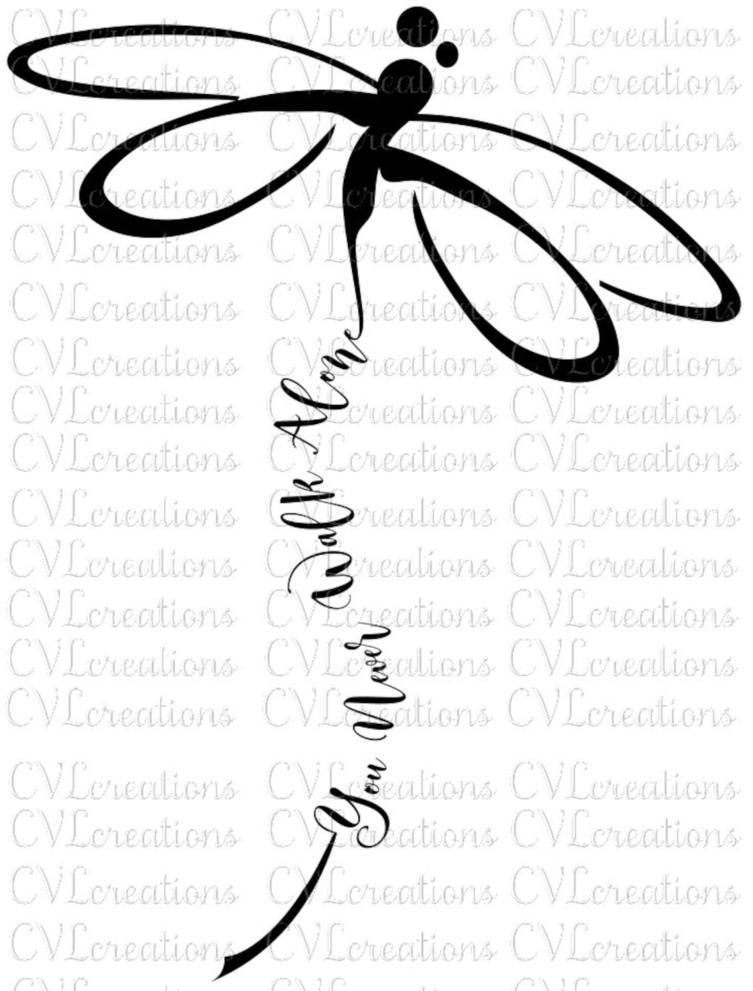 You Never Walk Alone Dragonfly Semicolon Digital File SVG PNG DXF Pdf ...