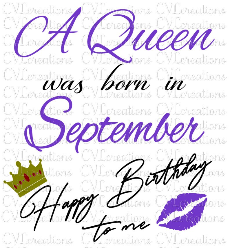 A Queen Was Born in September Happy Birthday to Me Digital File SVG PNG ...