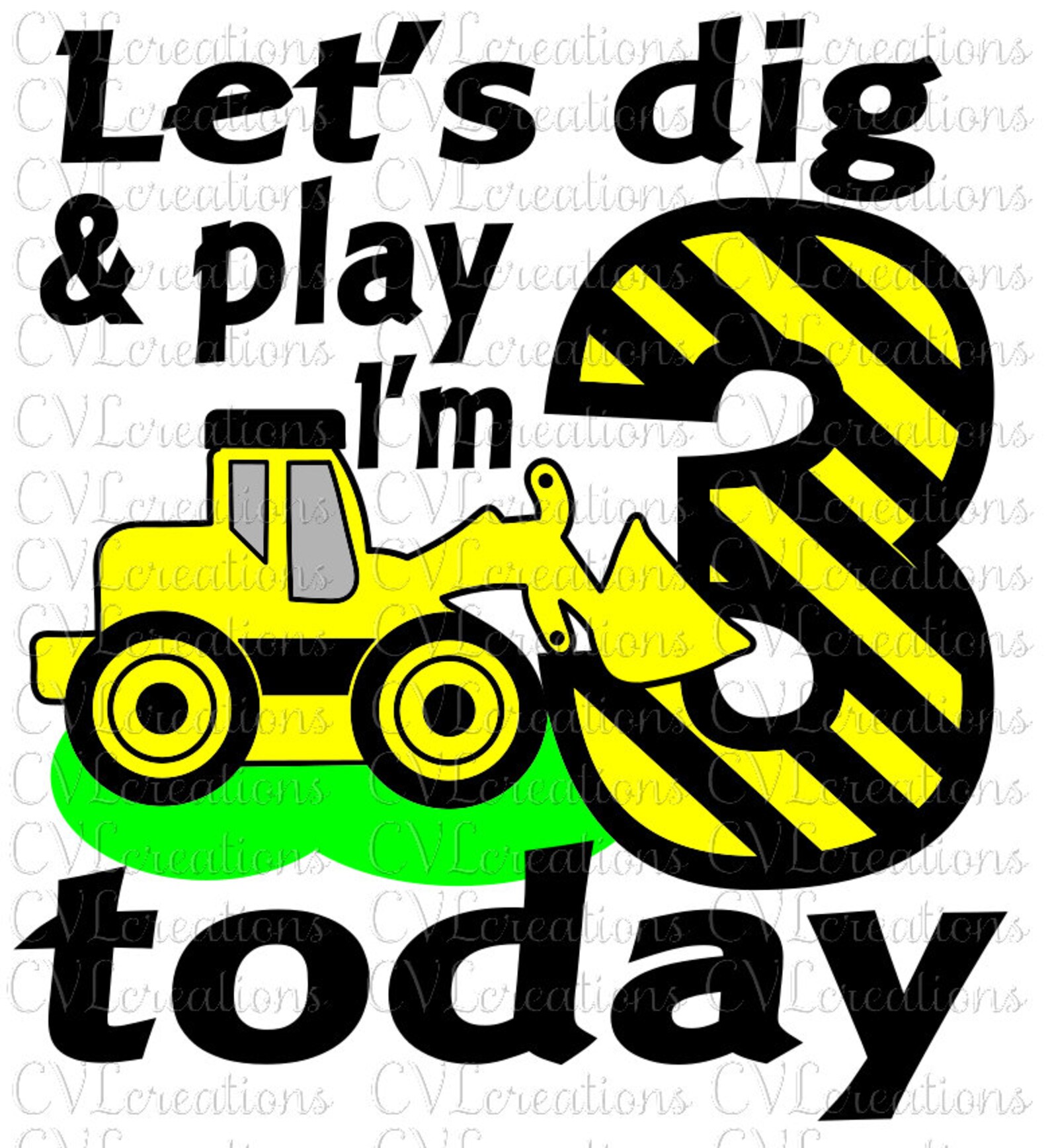 Let's Dig & Play I'm 3 Today Birthday Digital File SVG - Etsy
