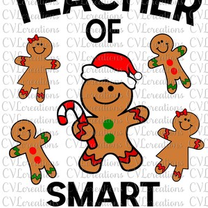 Teacher of Smart Cookies Gingerbread Man Christmas Digital File SVG PNG ...