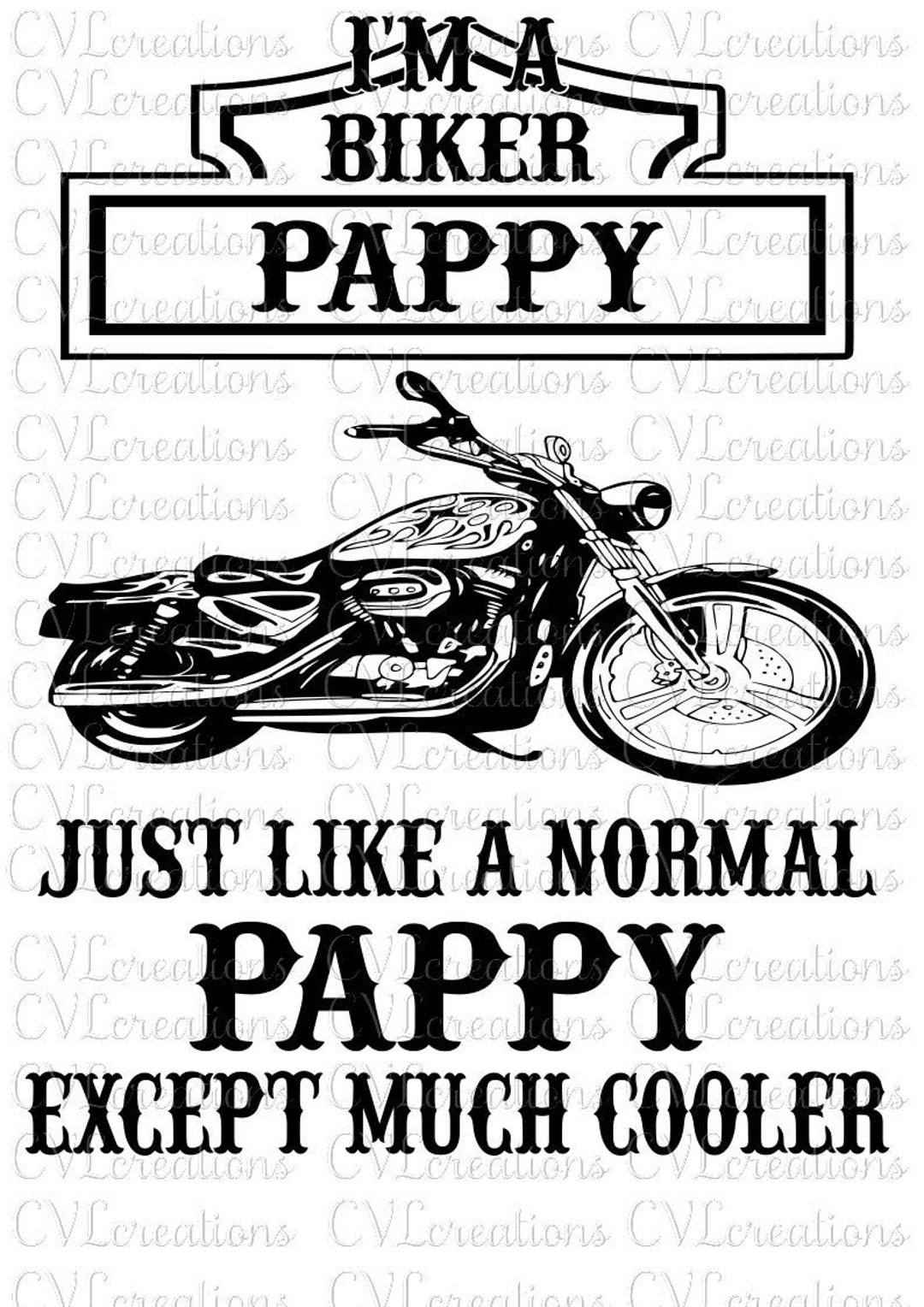 I'm a Biker Pappy Just Like a Normal Pappy Except Much Cooler Digital ...
