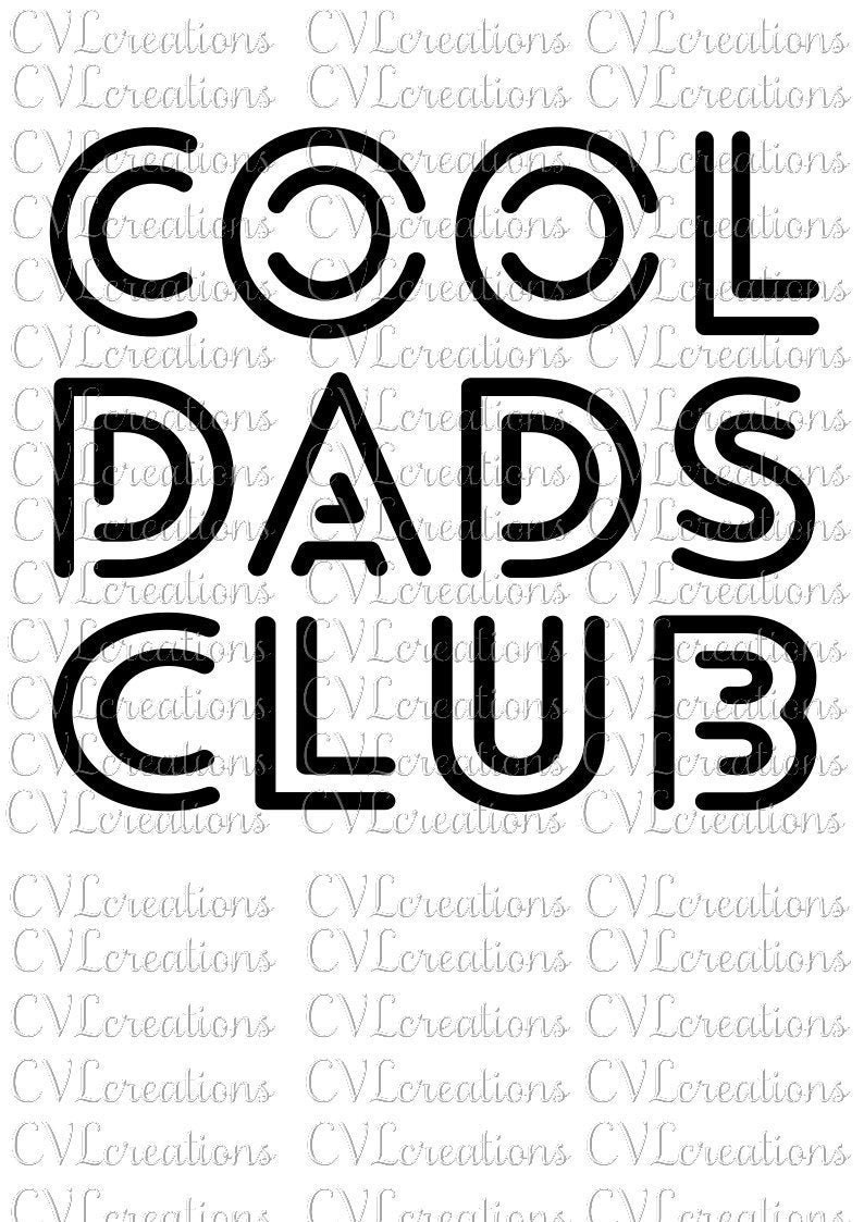 Cool Dads Club Digital File SVG PNG DXF Pdf Eps - Etsy