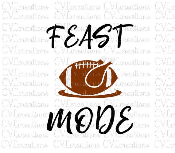 Feast Mode Football Turkey Digital File SVG DXF EPS Pdf Png | Etsy