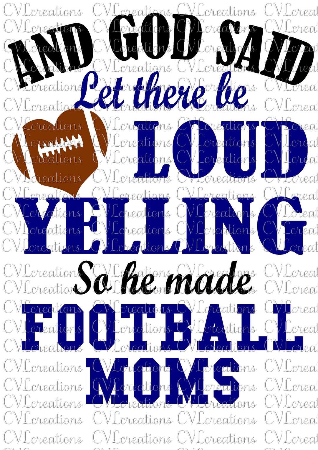 And God Said Let There Be Loud Yelling so He Made Football Moms Digital ...
