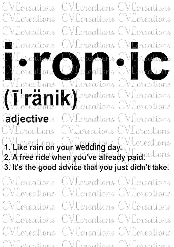 Ironic Definition Digital File SVG DXF PNG | Etsy