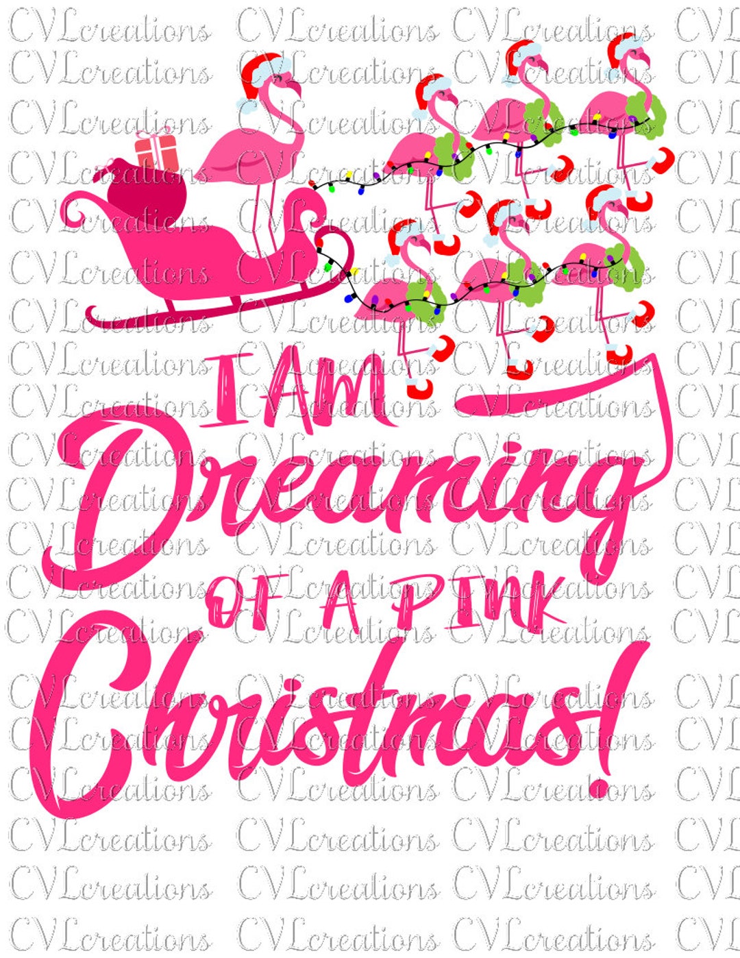I'm Dreaming of a Pink Christmas Flamingo Eps Pdf SVG PNG DXF Digital ...
