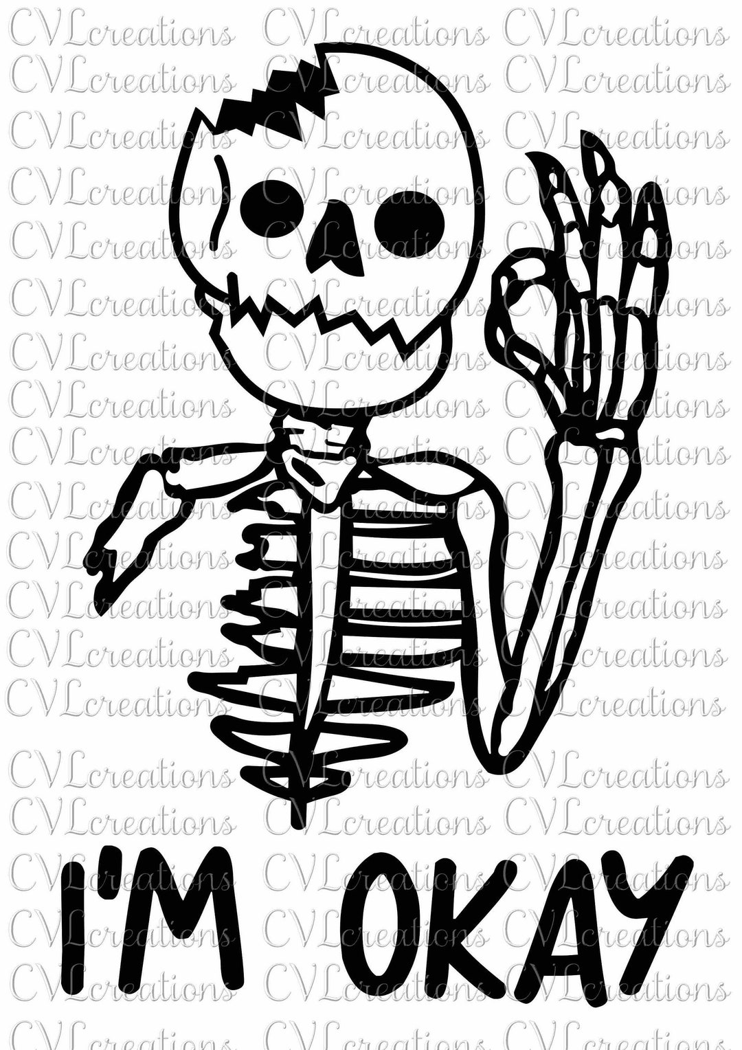 I'm Okay Funny Skeleton Digital File - Etsy