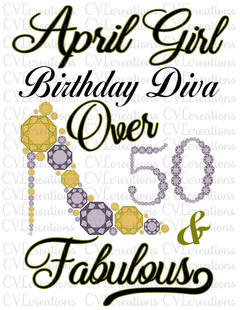 April Girl Birthday Diva Over 50 & Fabulous! Diamond Heel Digital File ...