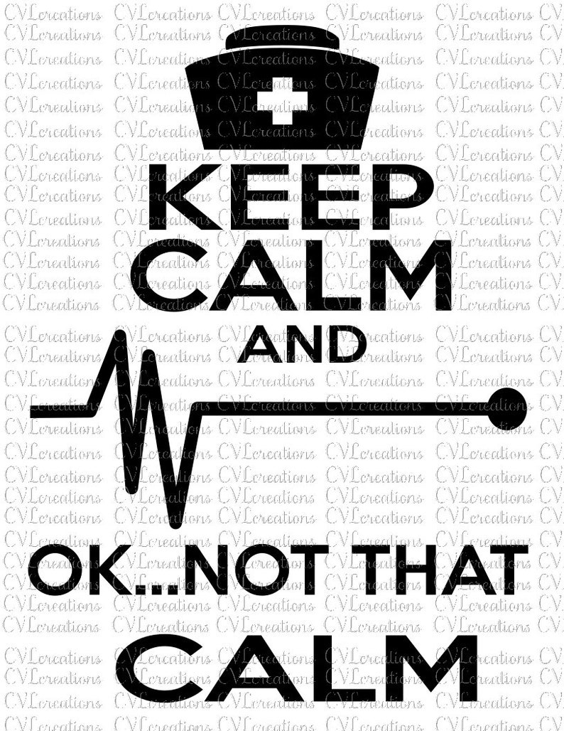KEEP CALM but Not That Calm Nurse Funny Nursing Digital File - Etsy