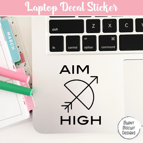 Aim High Laptop Decal Sticker Inspirational Laptop Sticker | Etsy