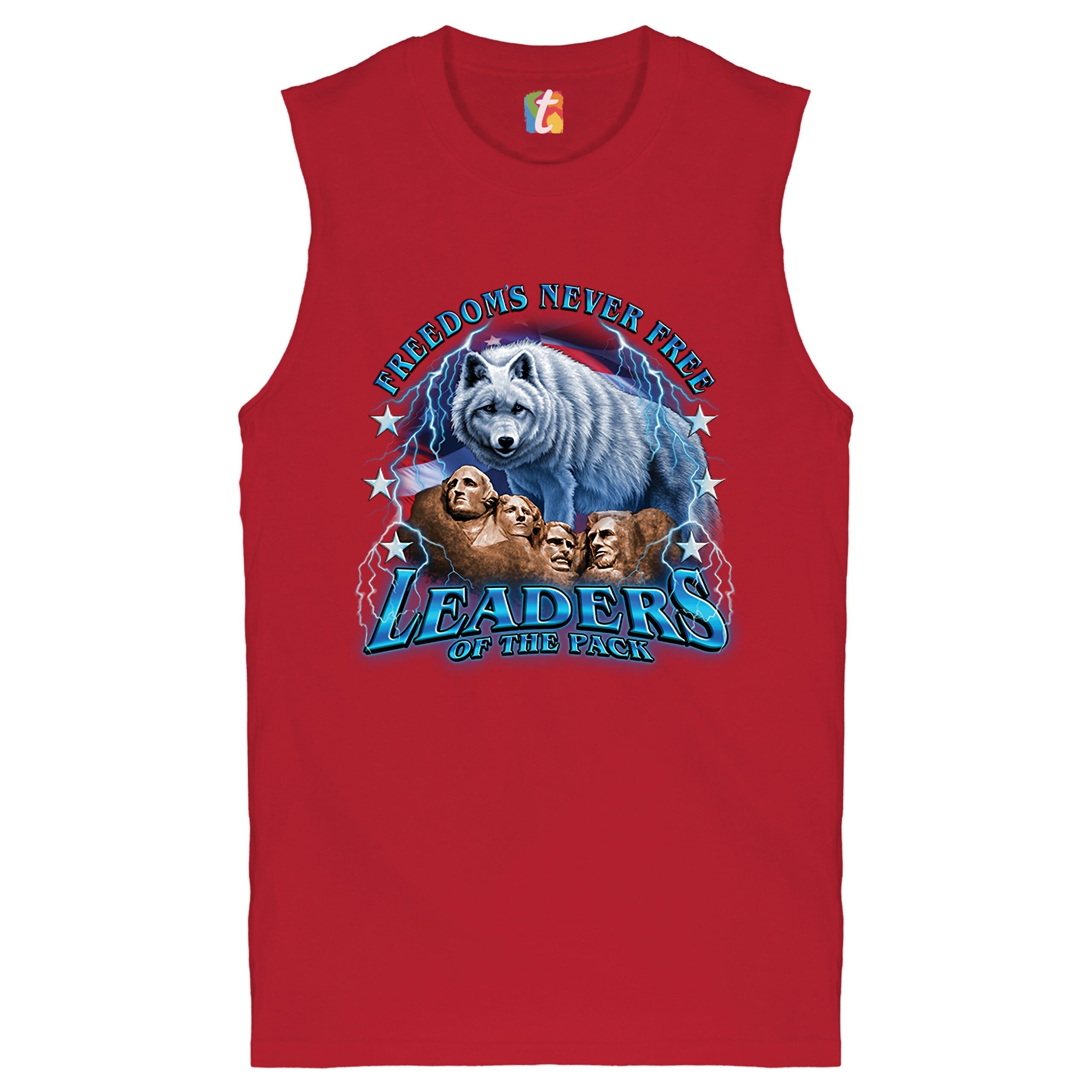 Leaders of the Pack Muscle Shirt Freedom's Never Free, Mount Rushmore ...