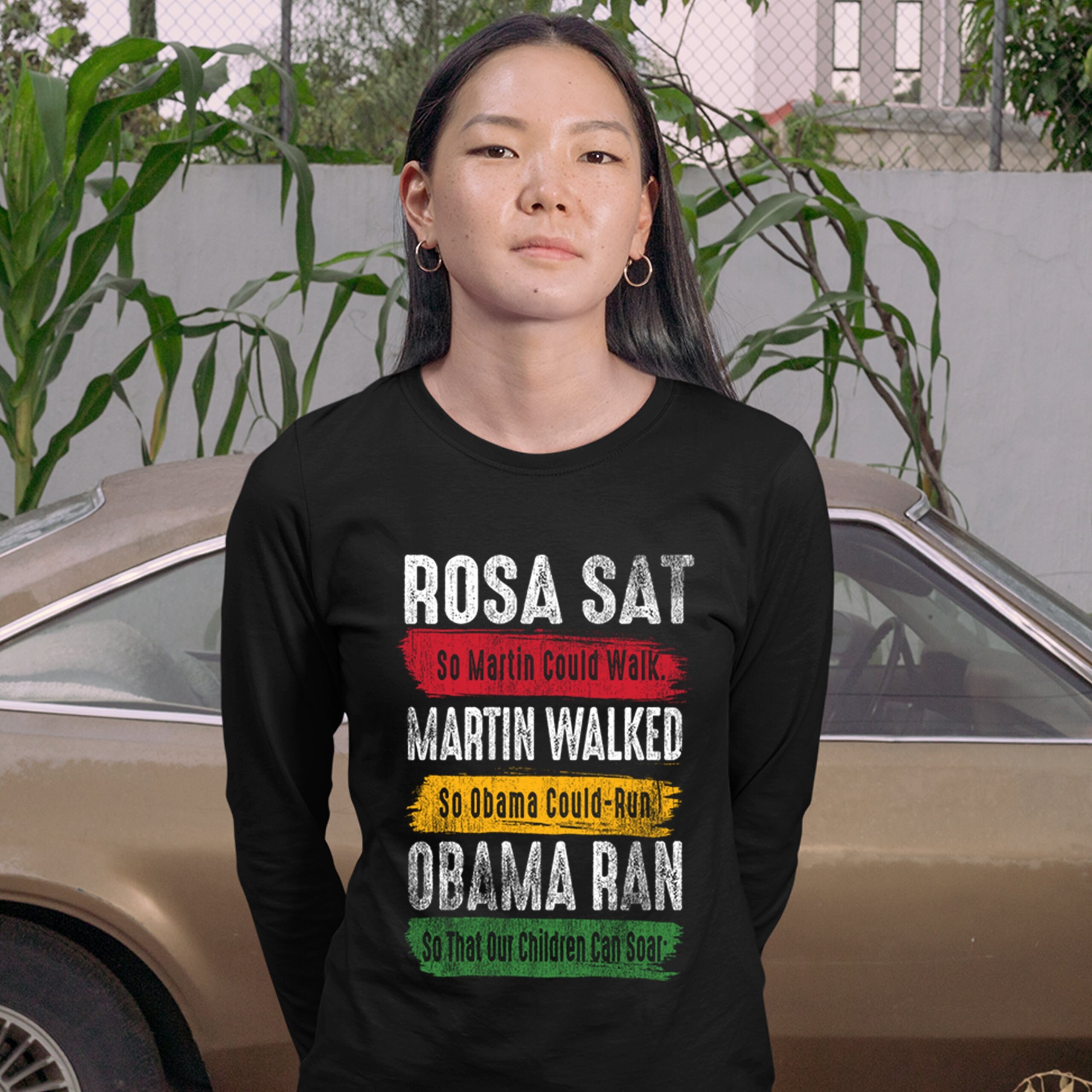 Rosa Sat Martin Walked Obama Ran so That Our Children Can Soar Women's ...