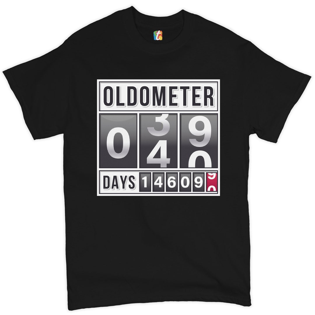 Oldometer 39-40 T-shirt Funny, Odometer, Turning 40, Anniversary, Happy ...