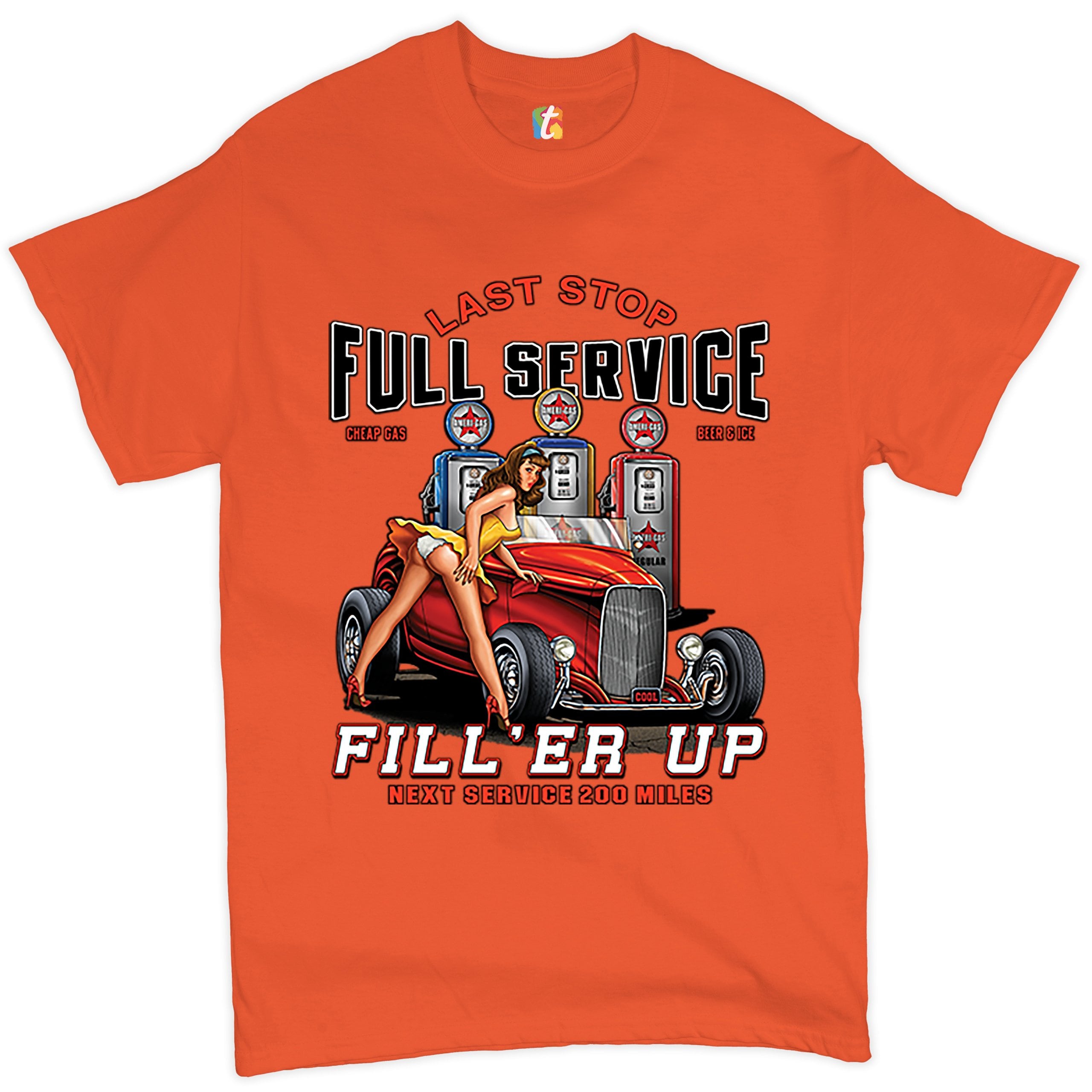 Full Service Fill 'er up T-shirt Hot Rod Pin-up Girl Old | Etsy
