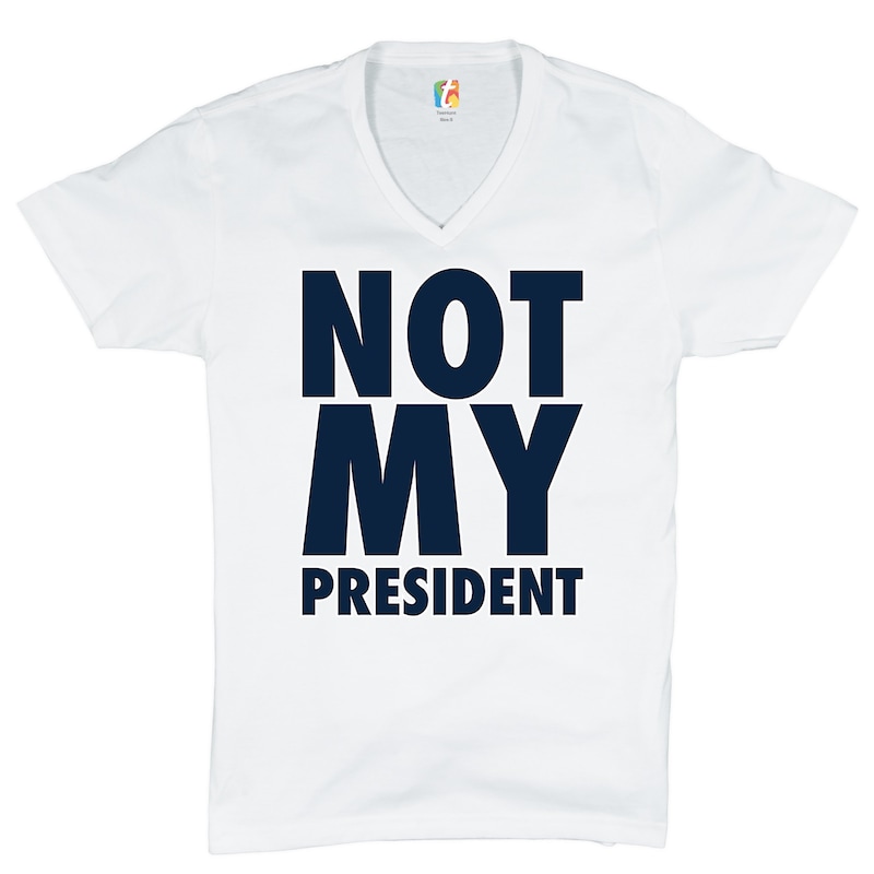 Not My President Not My President T Shirt - Etsy