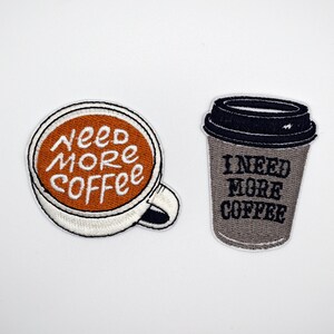 Large Coffee Cups 'need More Coffee' Iron-on Patch/coffee Badge/decorative Patch/diy Embroidery ...